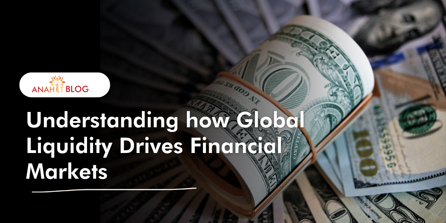 Understanding how Global Liquidity Drives Financial Markets