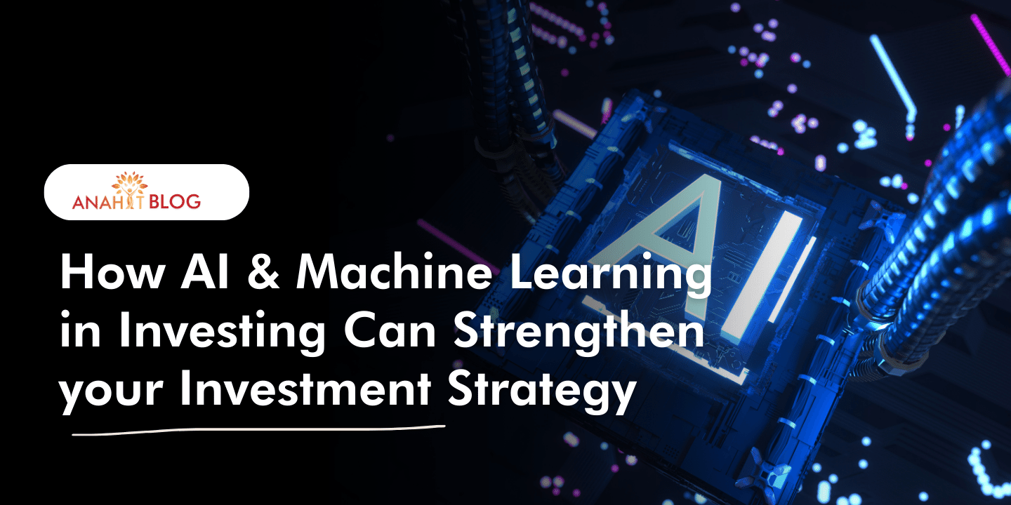 AI & Machine Learning in Investing - How it Works
